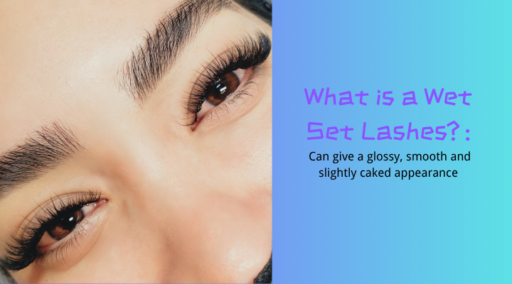 What is a Wet Set Lashes? – VAVALASH